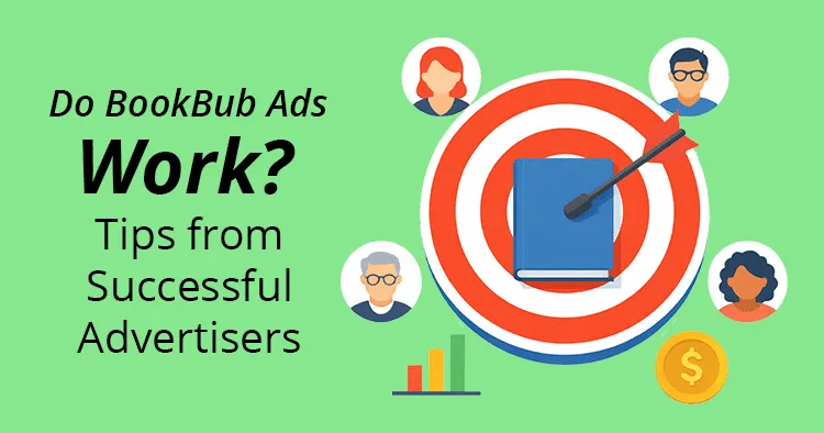 BookBub Ads Tips, Best Practices, and Case Studies