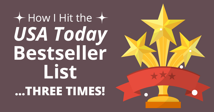 How I Hit the USA Today Bestseller List Three Times