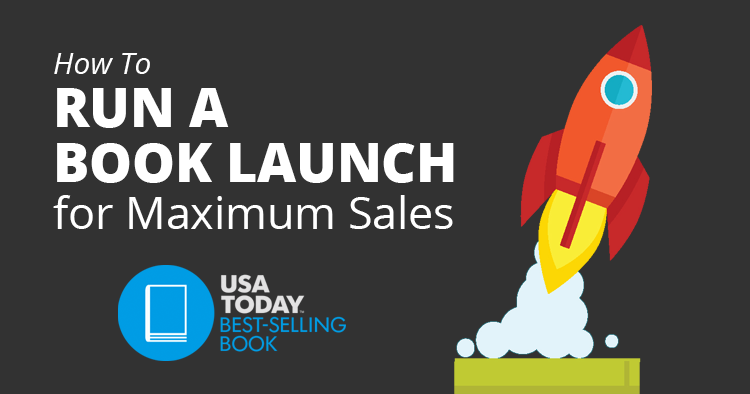 How to Run a Book Launch for Maximum Sales (& Hit List!)