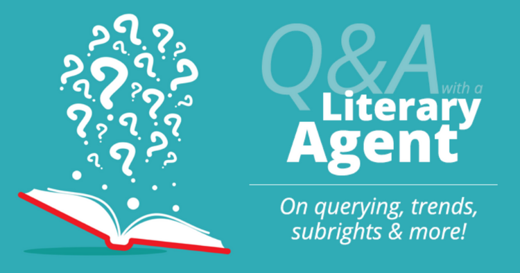 Q&A with a Literary Agent on Querying, Trends, Subrights & More!