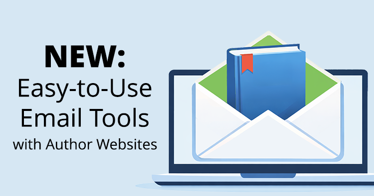 Author Websites Now Includes Easy-to-Use Email Tools
